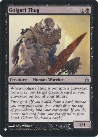 Golgari Thug 87/306 - The List – Troll and Toad